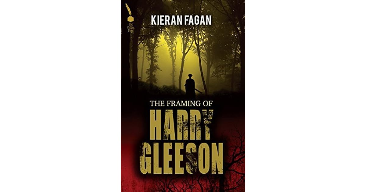 The Framing of Harry Gleeson by Kieran Fagan