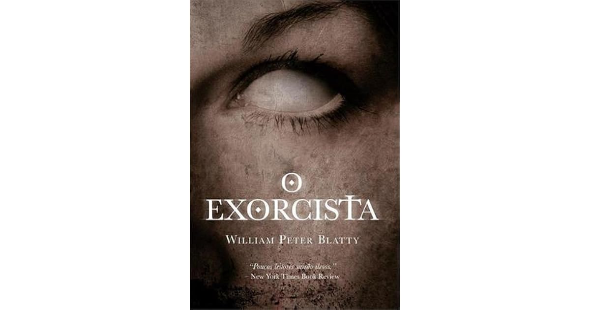 O Exorcista by William Peter Blatty