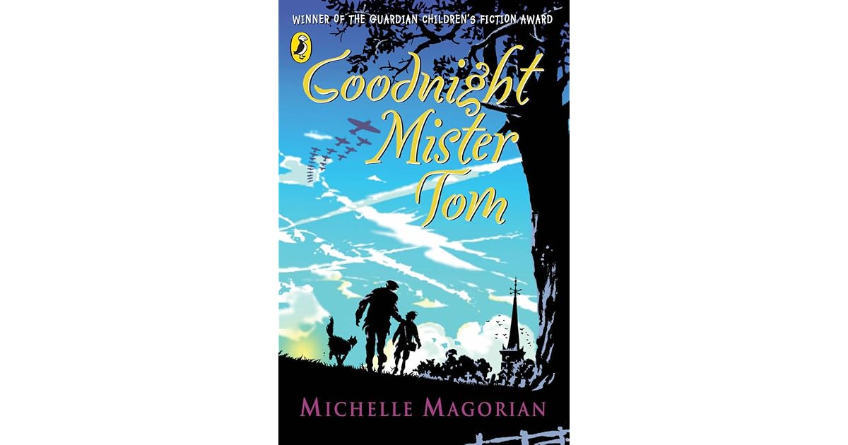 Goodnight Mister Tom by Michelle Magorian