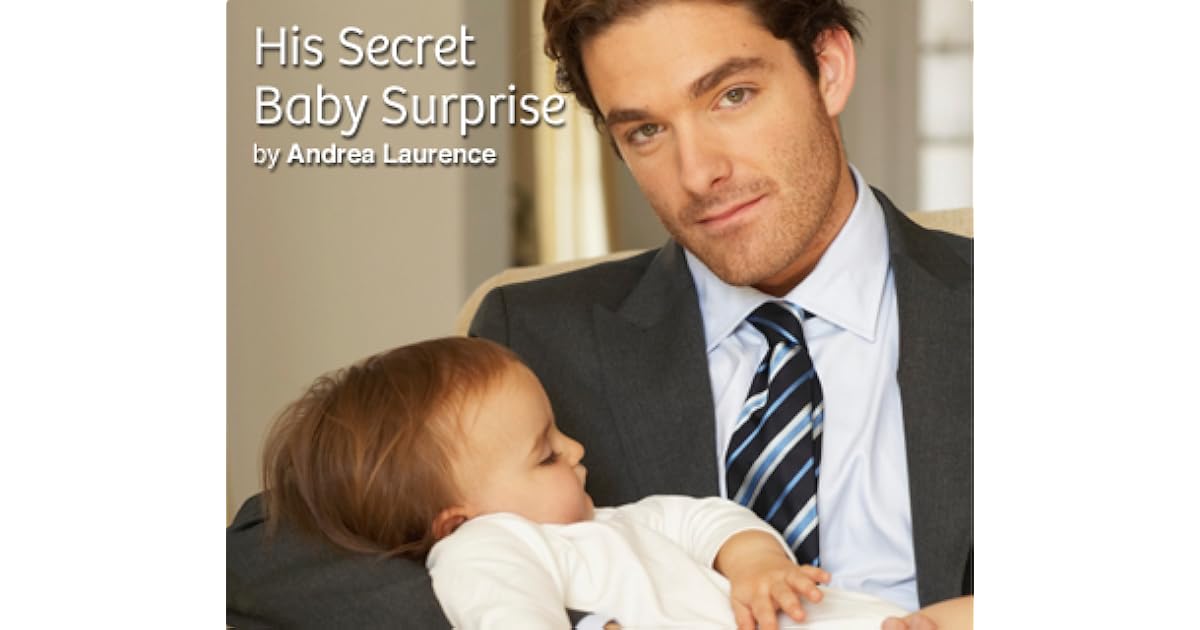 His Secret Baby Surprise by Andrea Laurence