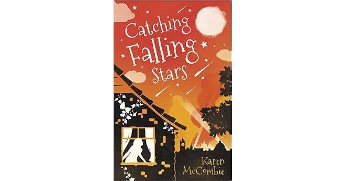 Catching Falling Stars by Karen McCombie