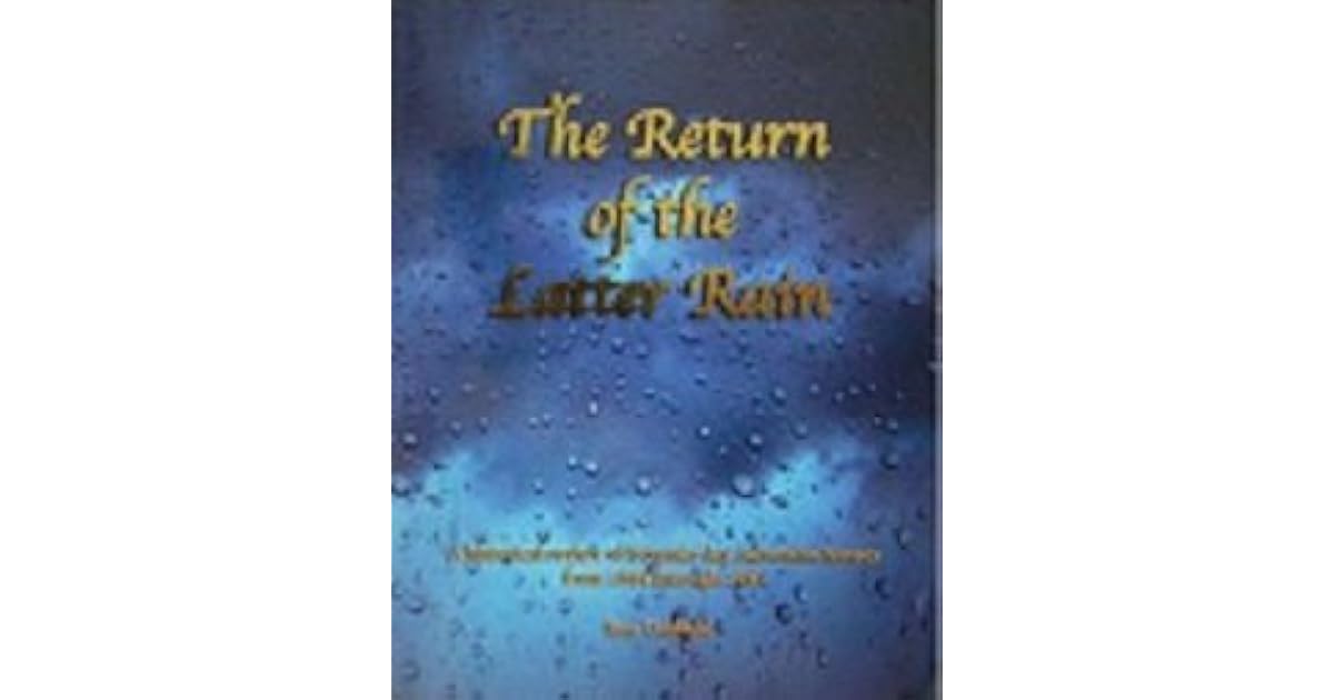 The Return Of The Latter Rain by Ron Duffield