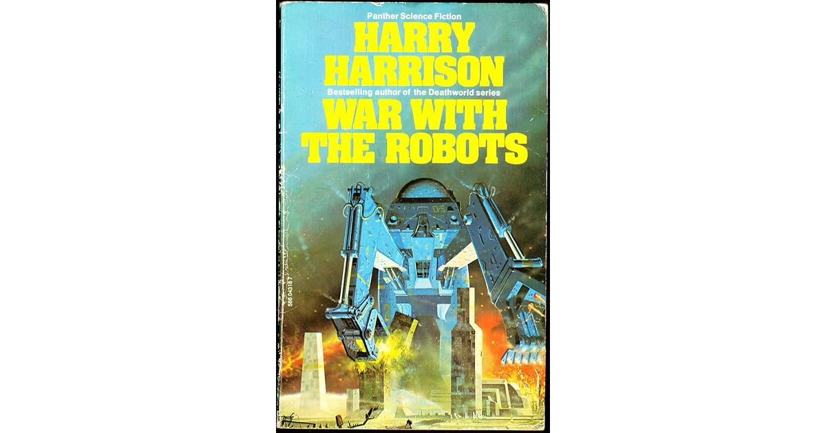 War with the Robots by Harry Harrison
