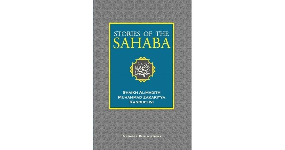 Stories of the Sahaba by Muhammad Zakariya Kandhlawi