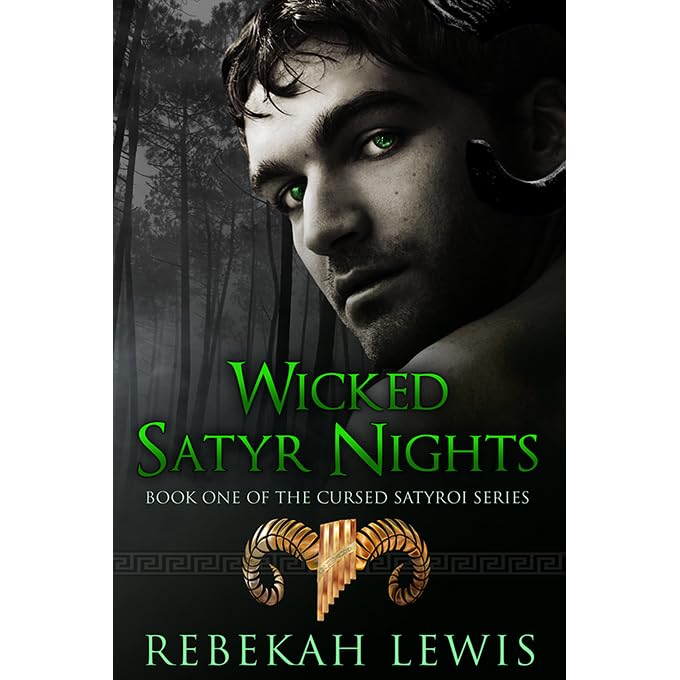 Wicked Satyr Nights by Rebekah Lewis — Reviews, Discussion, Bookclubs ...
