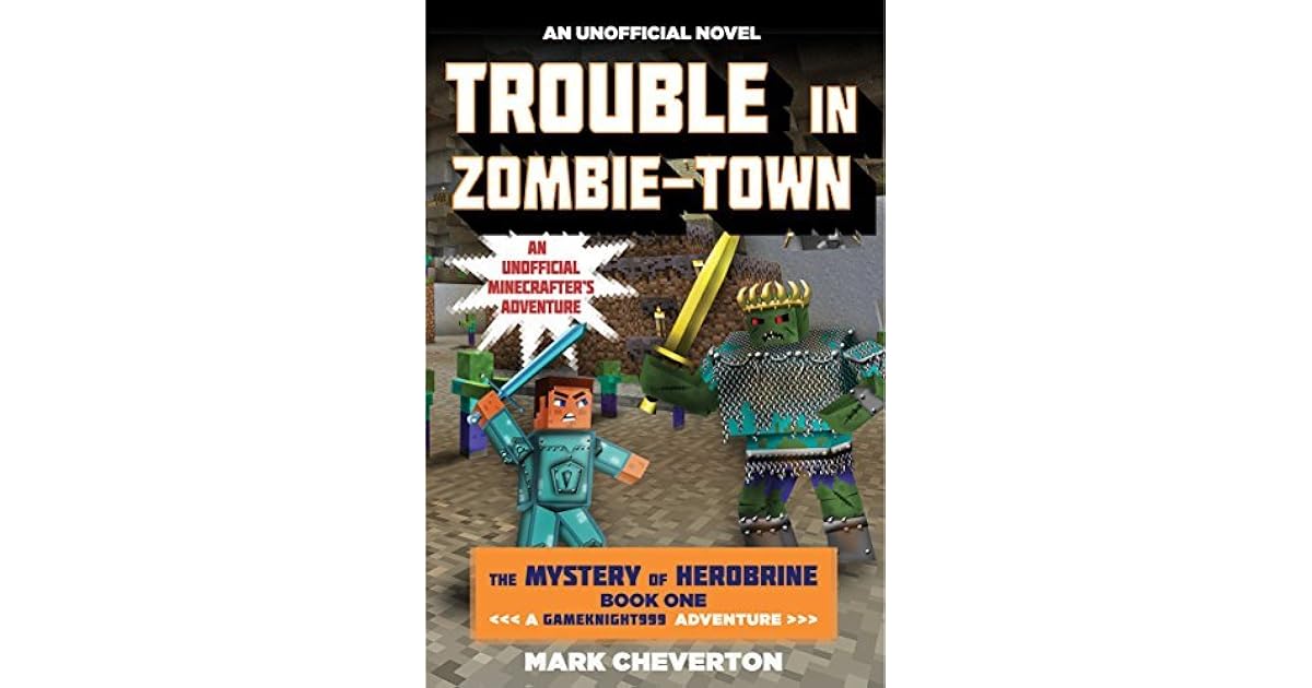 Trouble in Zombie-town by Mark Cheverton
