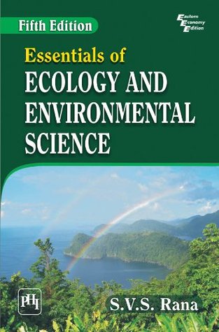 Essentials of Ecology and Environmental Science by S.V.S. Rana