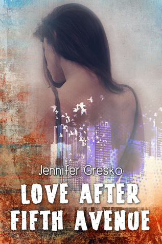 Love After Fifth Avenue by Jennifer Gresko