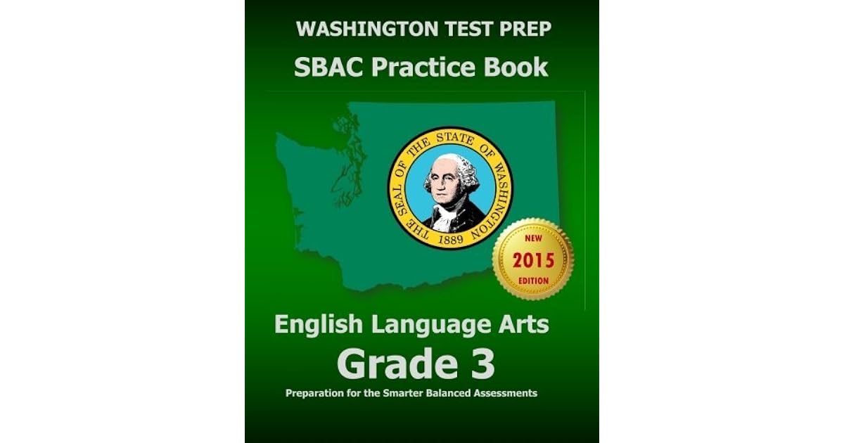 WASHINGTON TEST PREP SBAC Practice Book English Language Arts Grade 3
