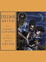 Freedom River by Doreen Rappaport