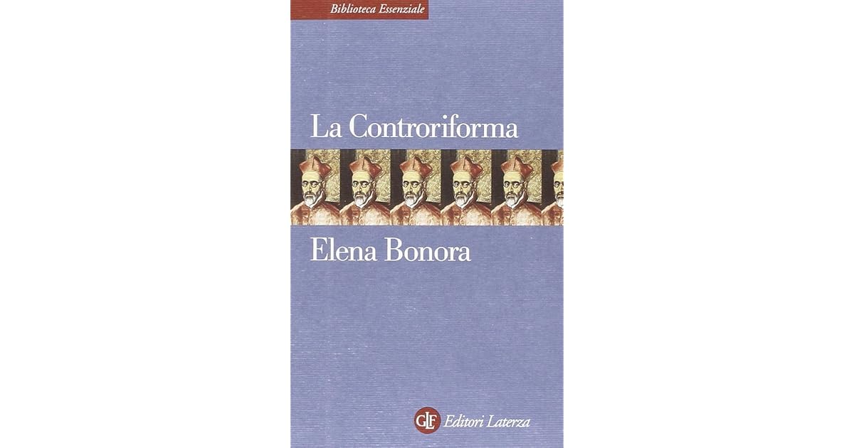 La Controriforma by Elena Bonora