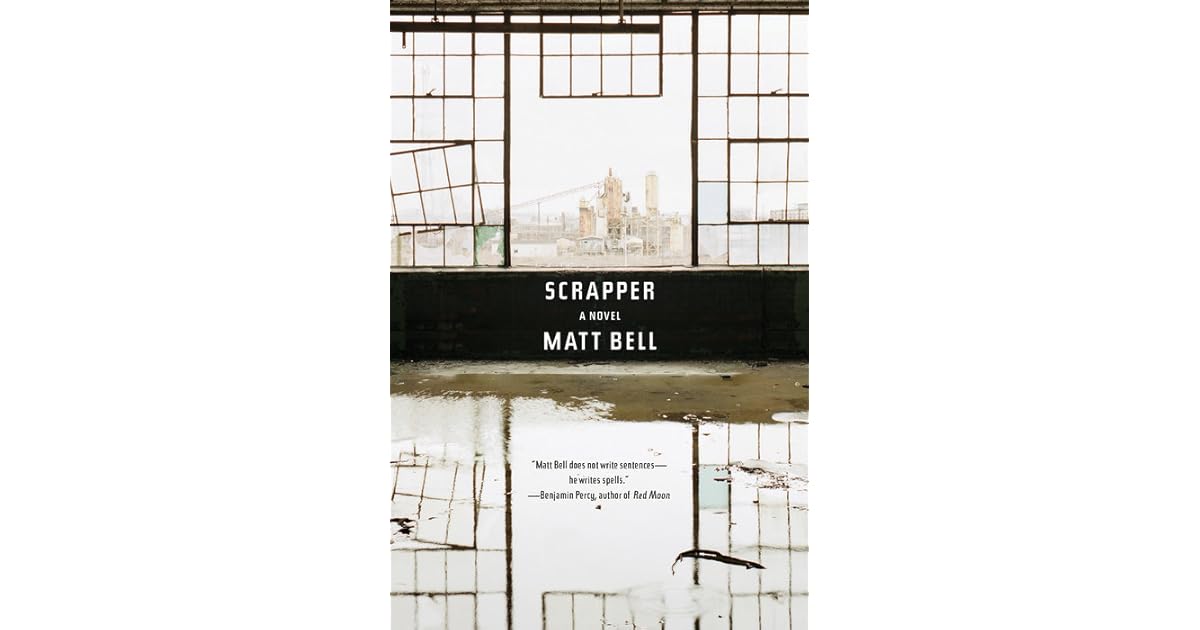 Scrapper by Matt Bell