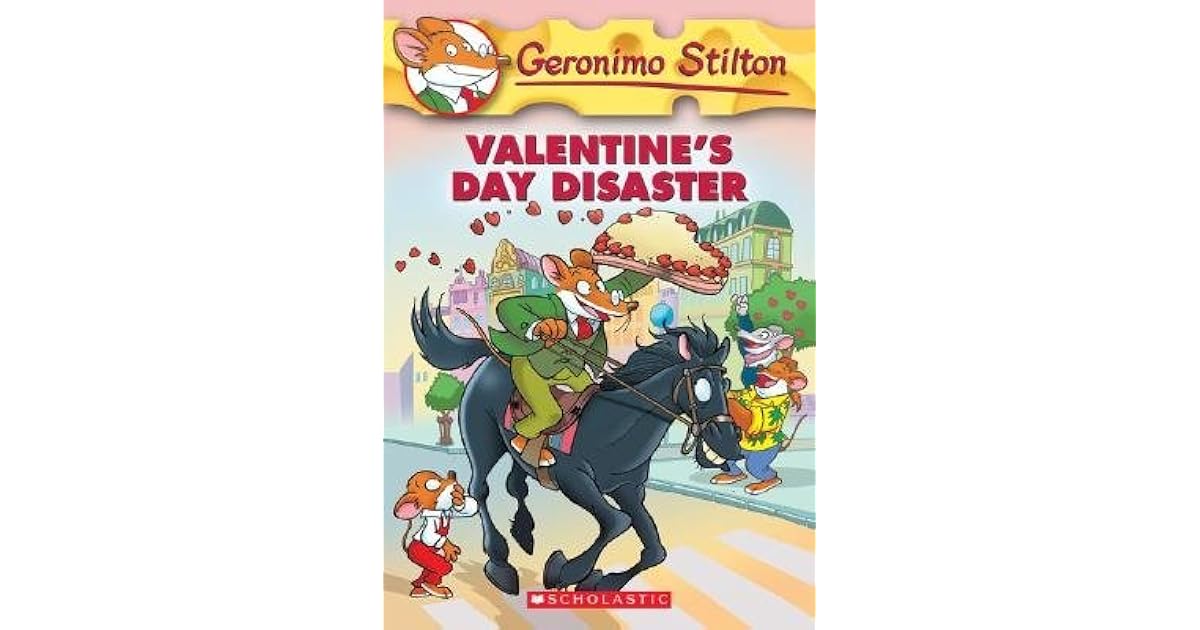 Valentine's Day Disaster by Geronimo Stilton