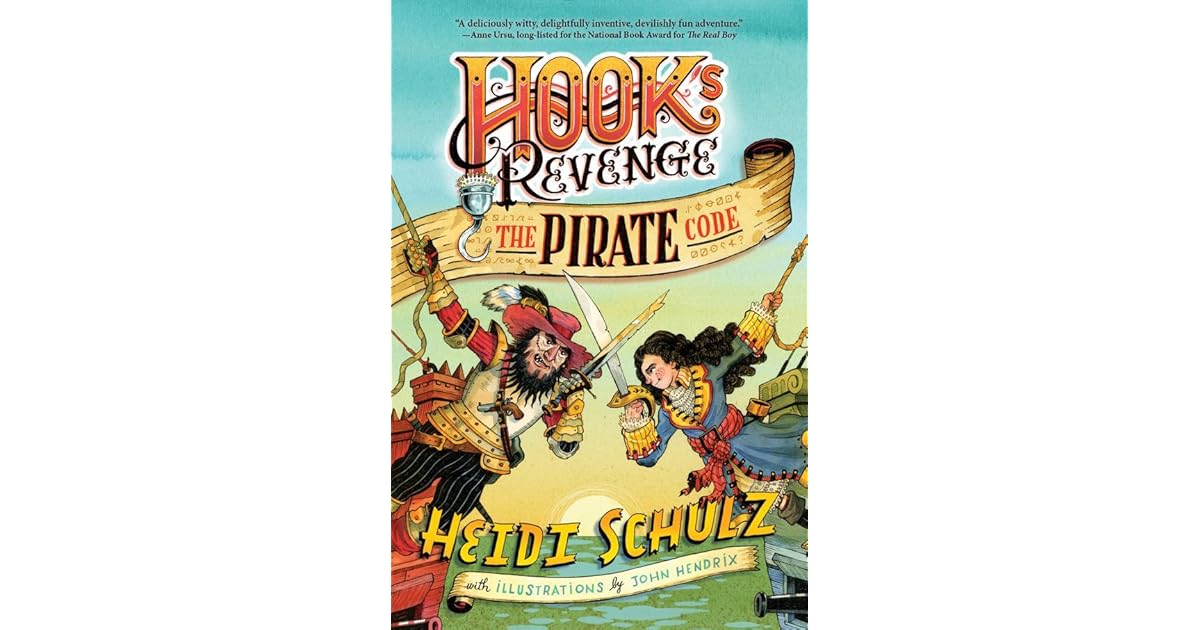 The Pirate Code (Hook's Revenge, #2) by Heidi Schulz