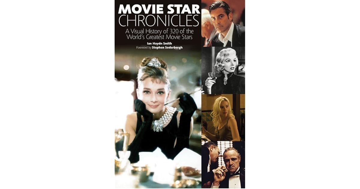Book giveaway for Movie Star Chronicles: A Visual History of 320 of the ...