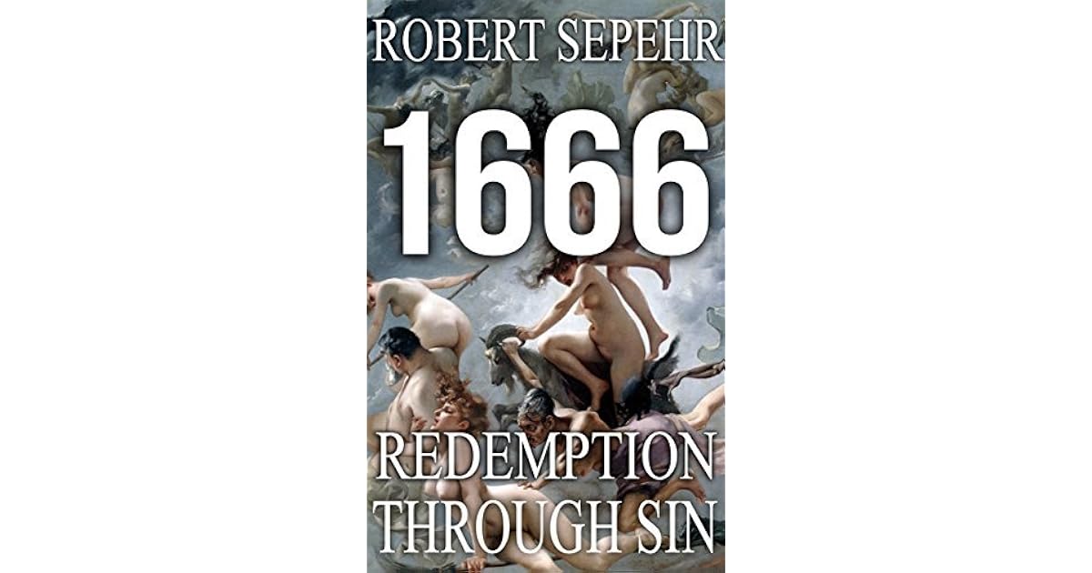 1666 Redemption Through Sin: Global Conspiracy in History, Religion ...