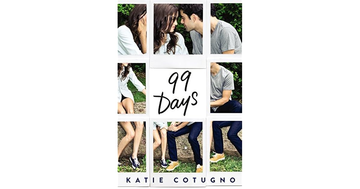 99 Days (99 Days, #1) by Katie Cotugno