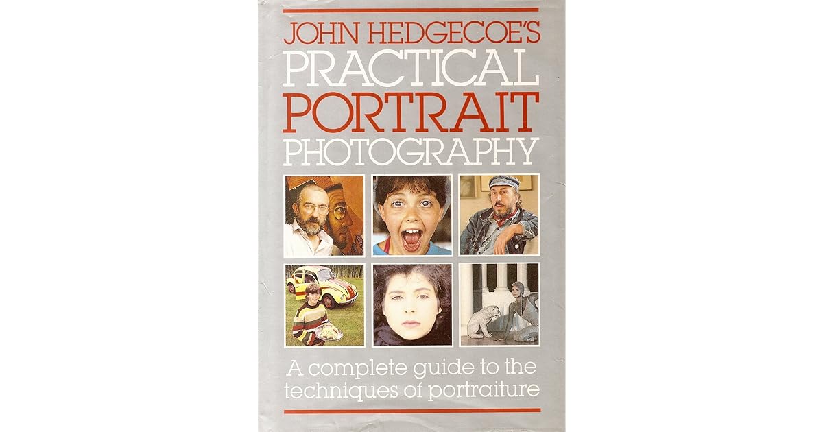 John Hedgecoe's Practical Portrait Photography by John Hedgecoe