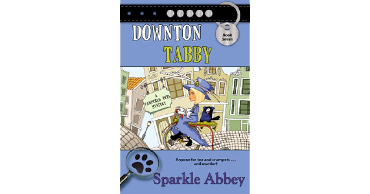 Downton Tabby (Pampered Pets Mystery #7) by Sparkle Abbey