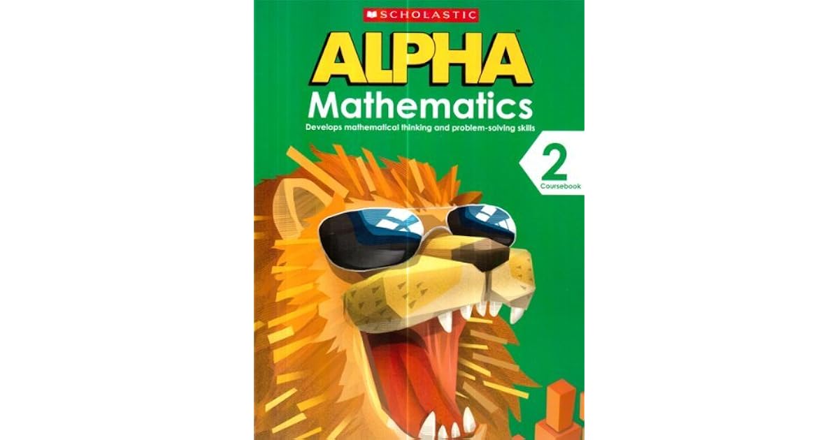 Alpha Mathematics Course Book Class - 2 by Scholastic India