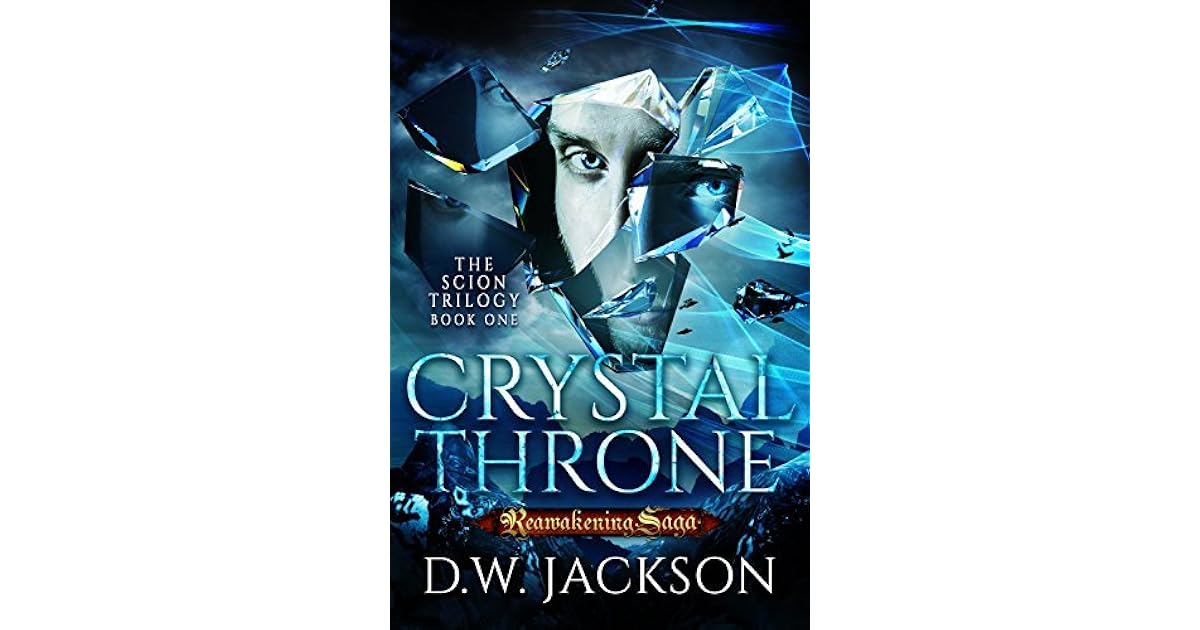 Crystal Throne by D.W. Jackson