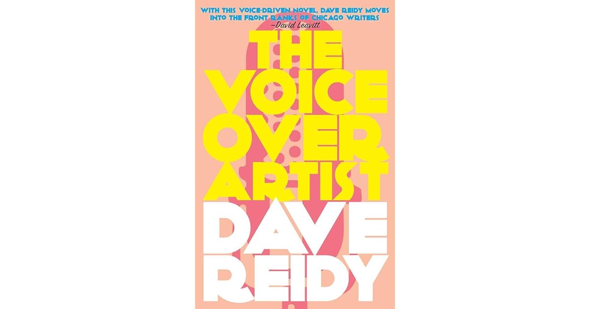The Voiceover Artist by Dave Reidy