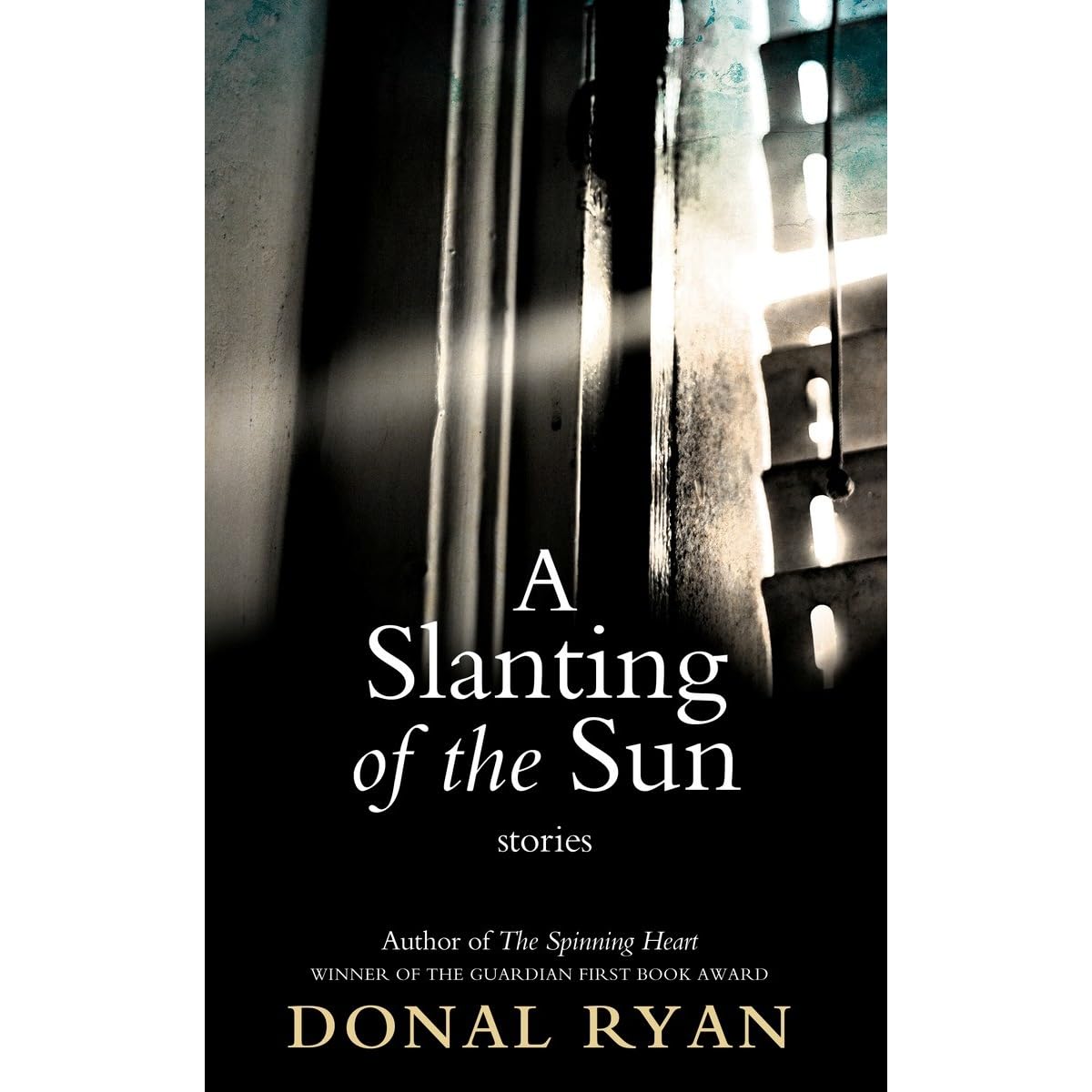 A Slanting of the Sun by Donal Ryan — Reviews, Discussion, Bookclubs, Lists