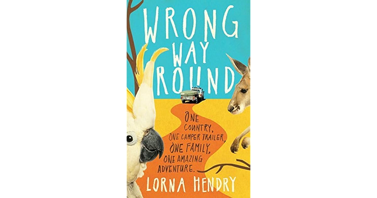 Wrong Way Round by Lorna Hendry