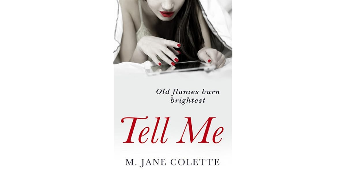 Tell Me by M. Jane Colette