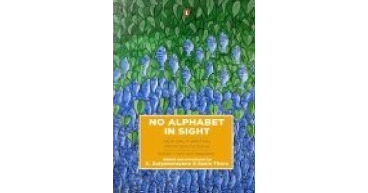 No Alphabet in Sight: New Dalit Writing from South India by Susie J. Tharu