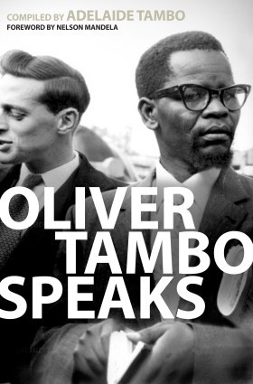 Oliver Tambo Speaks by Oliver Tambo