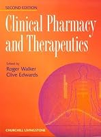 Clinical Pharmacy and Therapeutics by Roger Walker