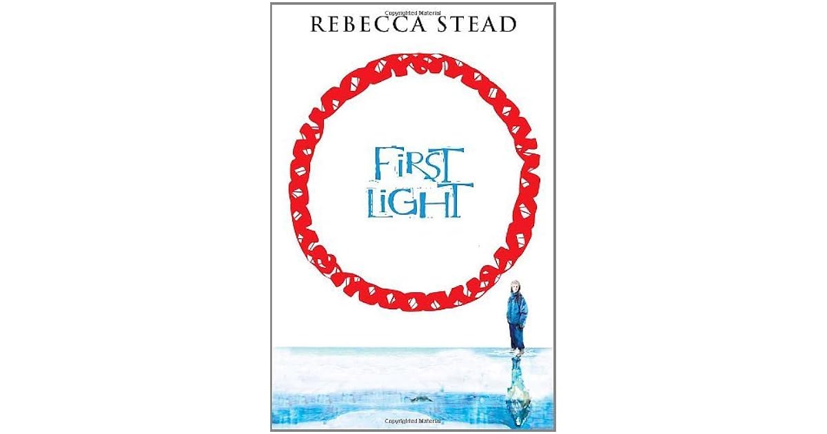 First Light by Rebecca Stead