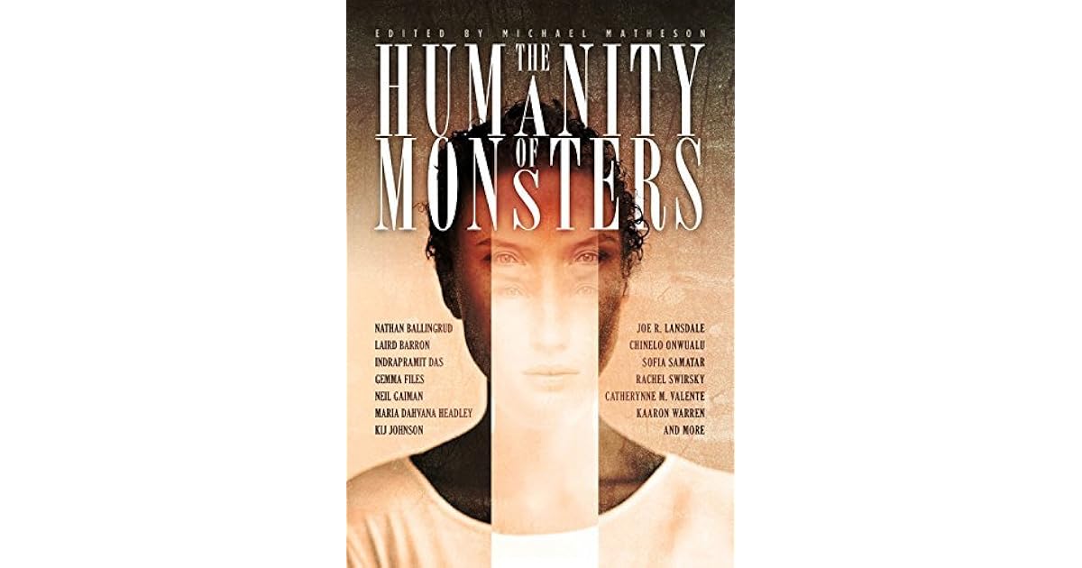 The Humanity of Monsters by Michael Matheson