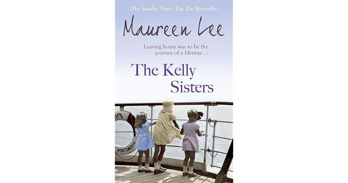 The Kelly Sisters by Maureen Lee