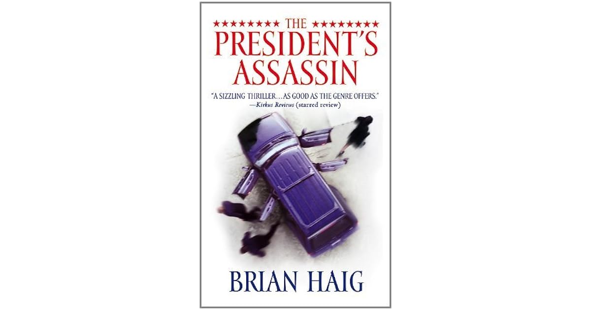 The President's Assassin (Sean Drummond #5) by Brian Haig