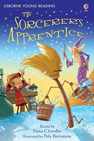 The Sorcerer's Apprentice: Usborne Young Reading by Fiona Chandler