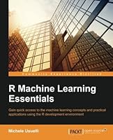 R Machine Learning Essentials by Michele Usuelli