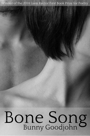 Bone Song by Bunny Goodjohn