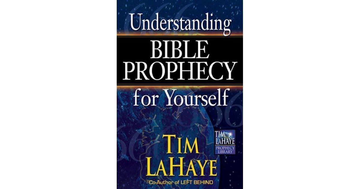 Understanding Bible Prophecy for Yourself by Tim LaHaye