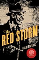 The Red Storm by Grant Bywaters