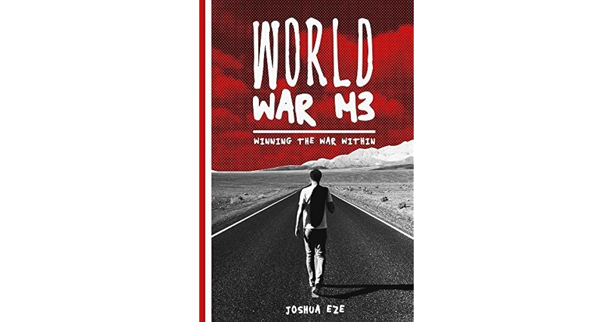 World War Me: Winning the War Within by Joshua Eze