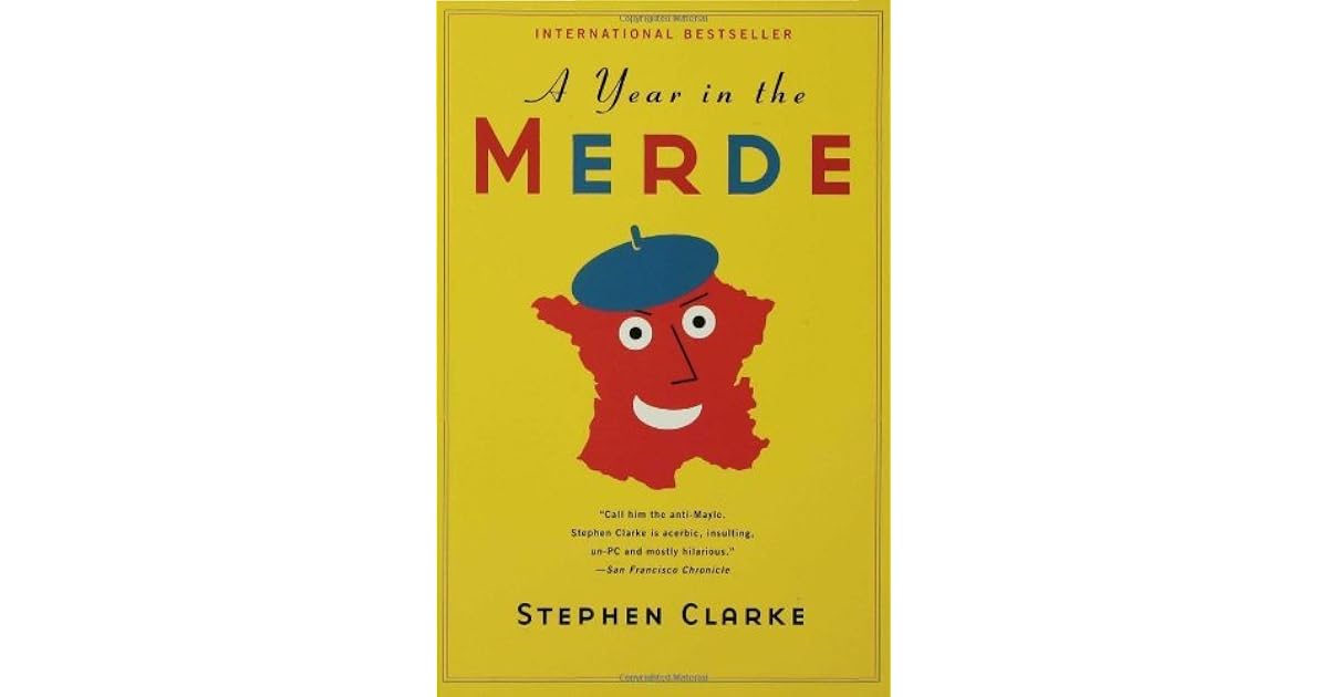 A Year in the Merde by Stephen Clarke