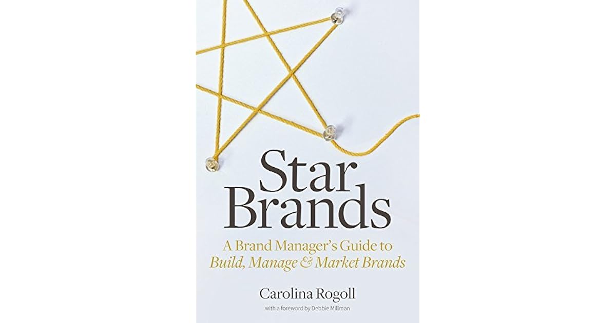 Star Brands: A Brand Manager's Guide to Build, Manage & Market Brands ...