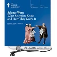 Science Wars: What Scientists Know and How They Know It by Steven L ...