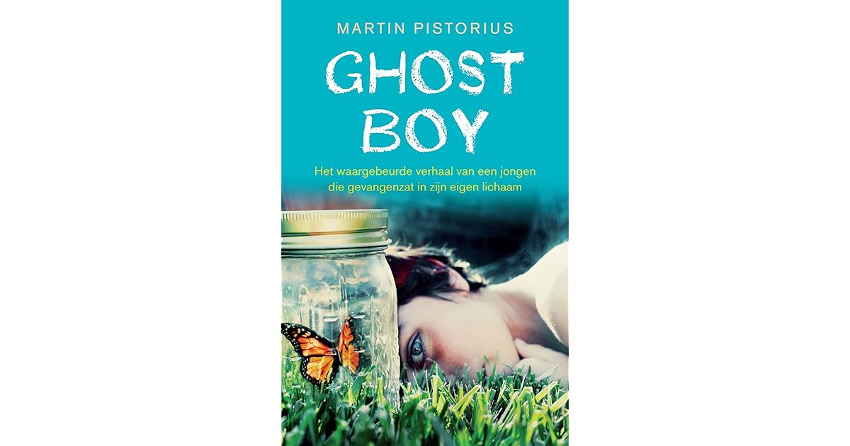 Ghost Boy by Martin Pistorius