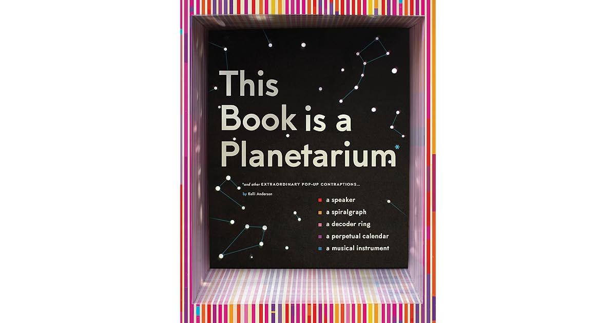 This Book Is a Planetarium: And Other Extraordinary Pop-Up Contraptions ...
