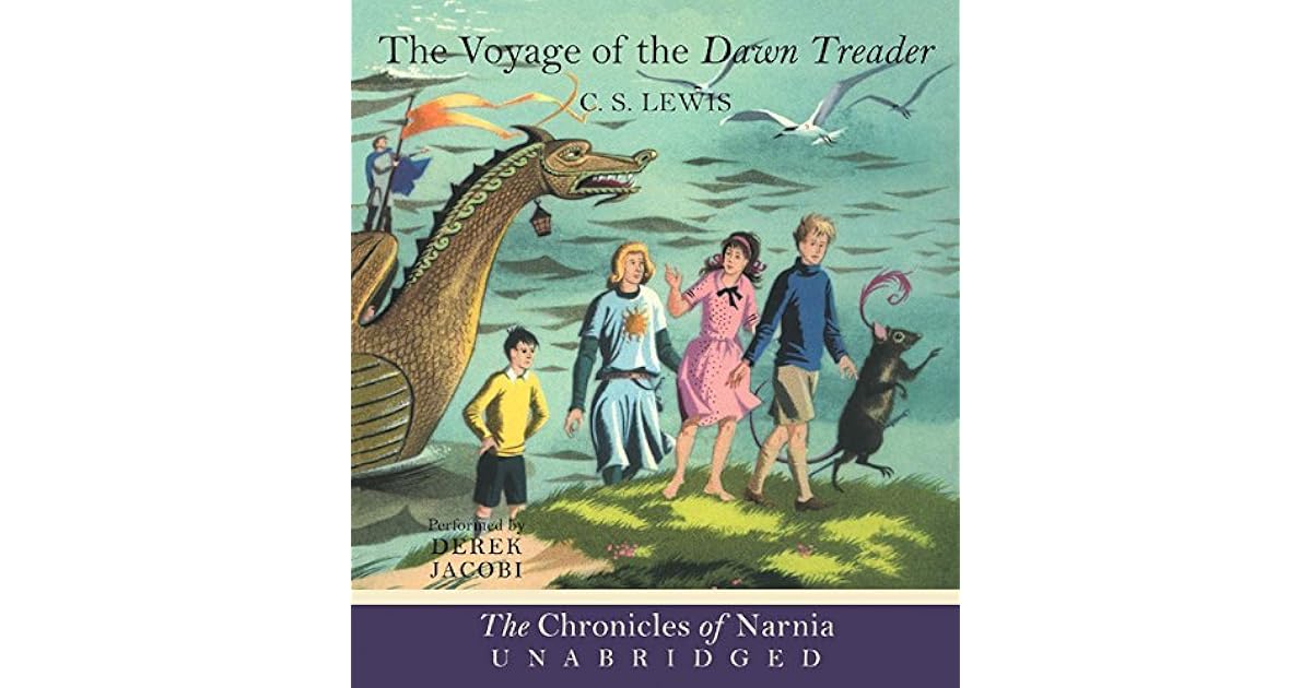 The Voyage of the Dawn Treader by C.S. Lewis