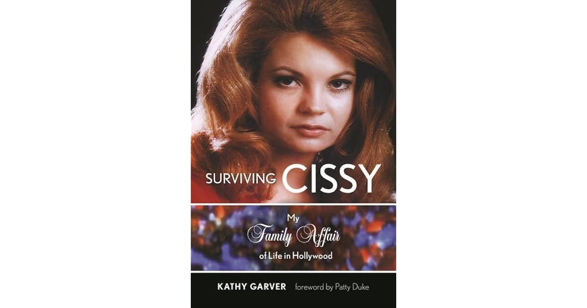 Surviving Cissy: My Family Affair of Life in Hollywood by Kathy Garver