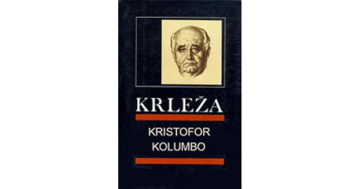 Kristofor Kolumbo by Miroslav Krleža